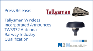 Tallysman-Railway-Industry-Qualification | M2MOne NZ